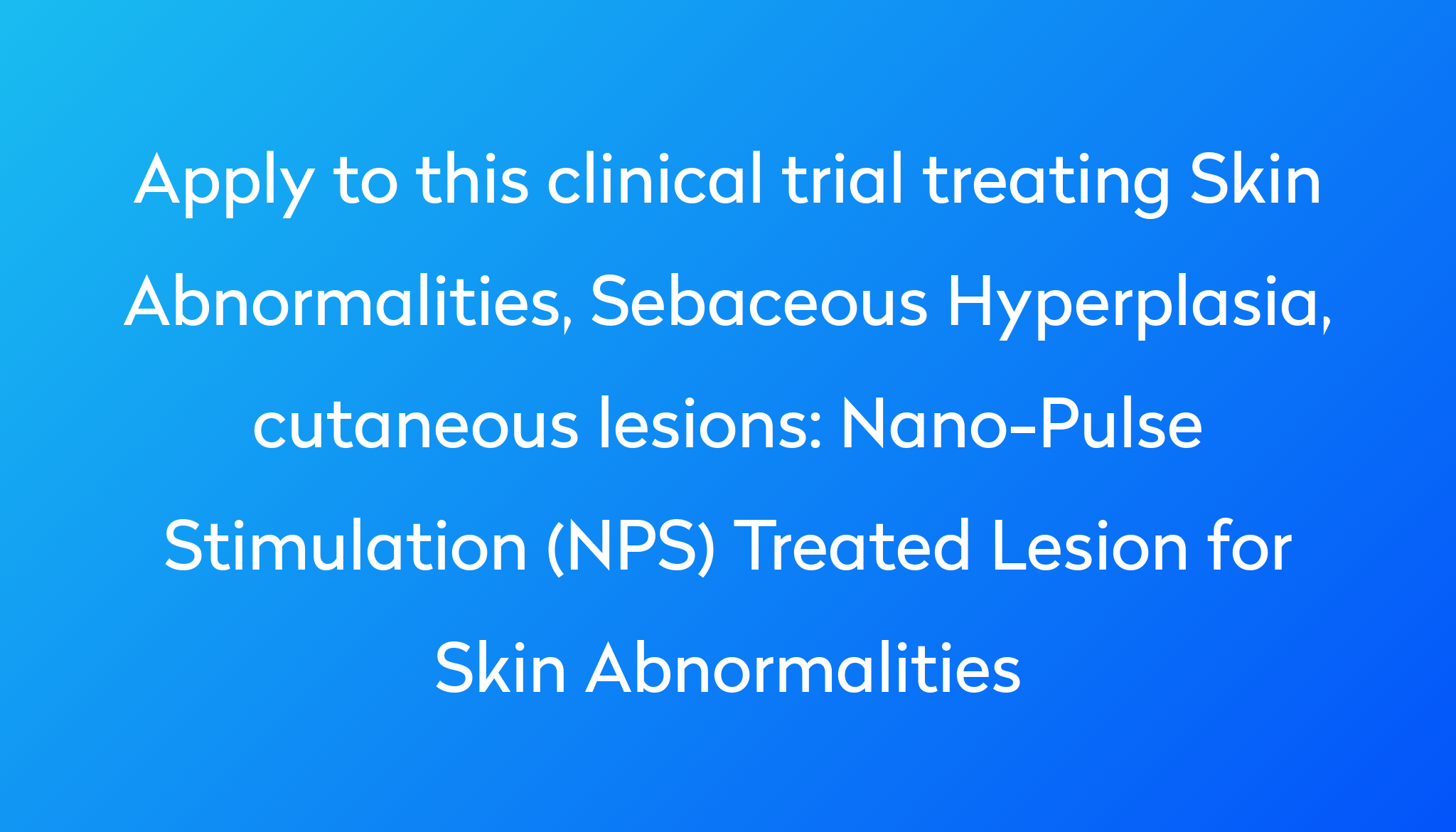 Nano Pulse Stimulation Nps Treated Lesion For Skin Abnormalities